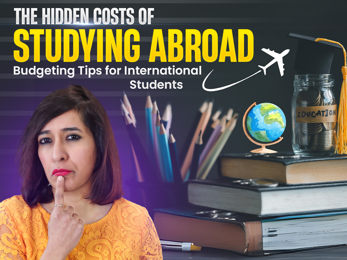 Hidden Costs of Studying Abroad: 5 Expert Budgeting Tips