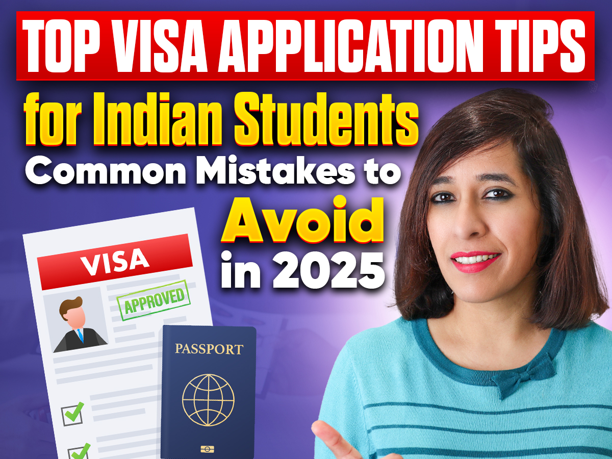 Top Visa Application Tips for Indian Students in 2025
